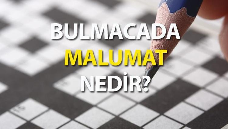 Bulmacada Malumat cevabı nedir? 8 Ocak çengel bulmaca soru ve cevapları ...