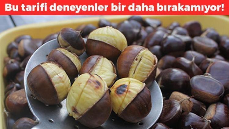 40 yıllık kestanecinin kestane tarifi! Kabukları anında soyuluyor: Evde ...