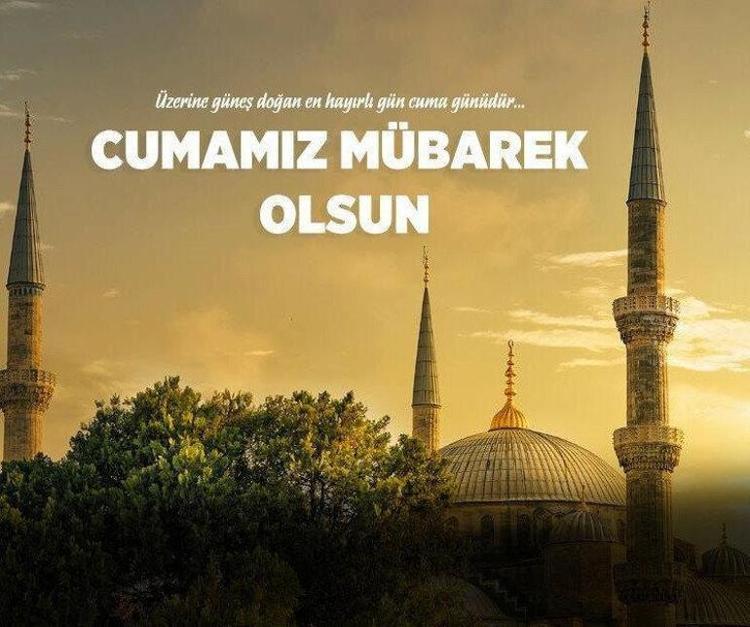 EN GÜZEL CUMA MESAJLARI! Yazılı, resimli, anlamlı mesajlar: 2025 ... EN GÜZEL CUMA MESAJLARI! Yazılı, resimli, anlamlı mesajlar: 2025 ...